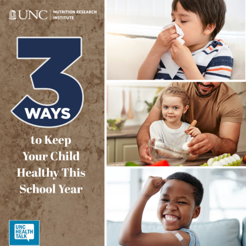 3 Ways to Keep Your Child Healthy This School Year | UNC NRI
